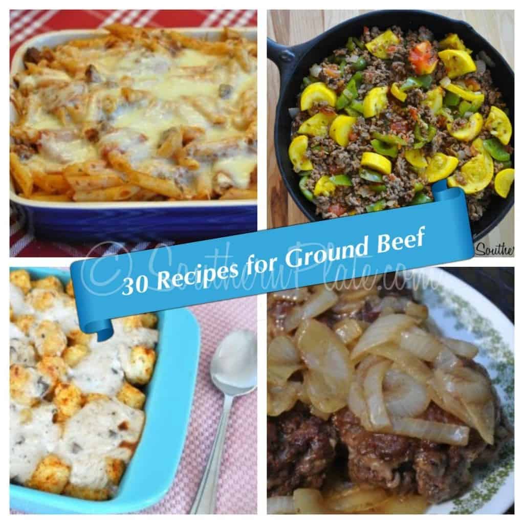 30 Family Favorite Recipes For Ground Beef - Southern Plate