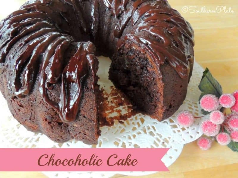 Triple Chocolate Cake (a.k.a Chocoholic Cake) - Southern Plate